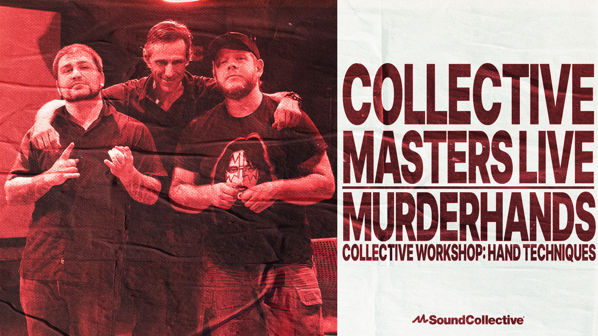 Collective Masters Live: Murderhands | SoundCollective Online