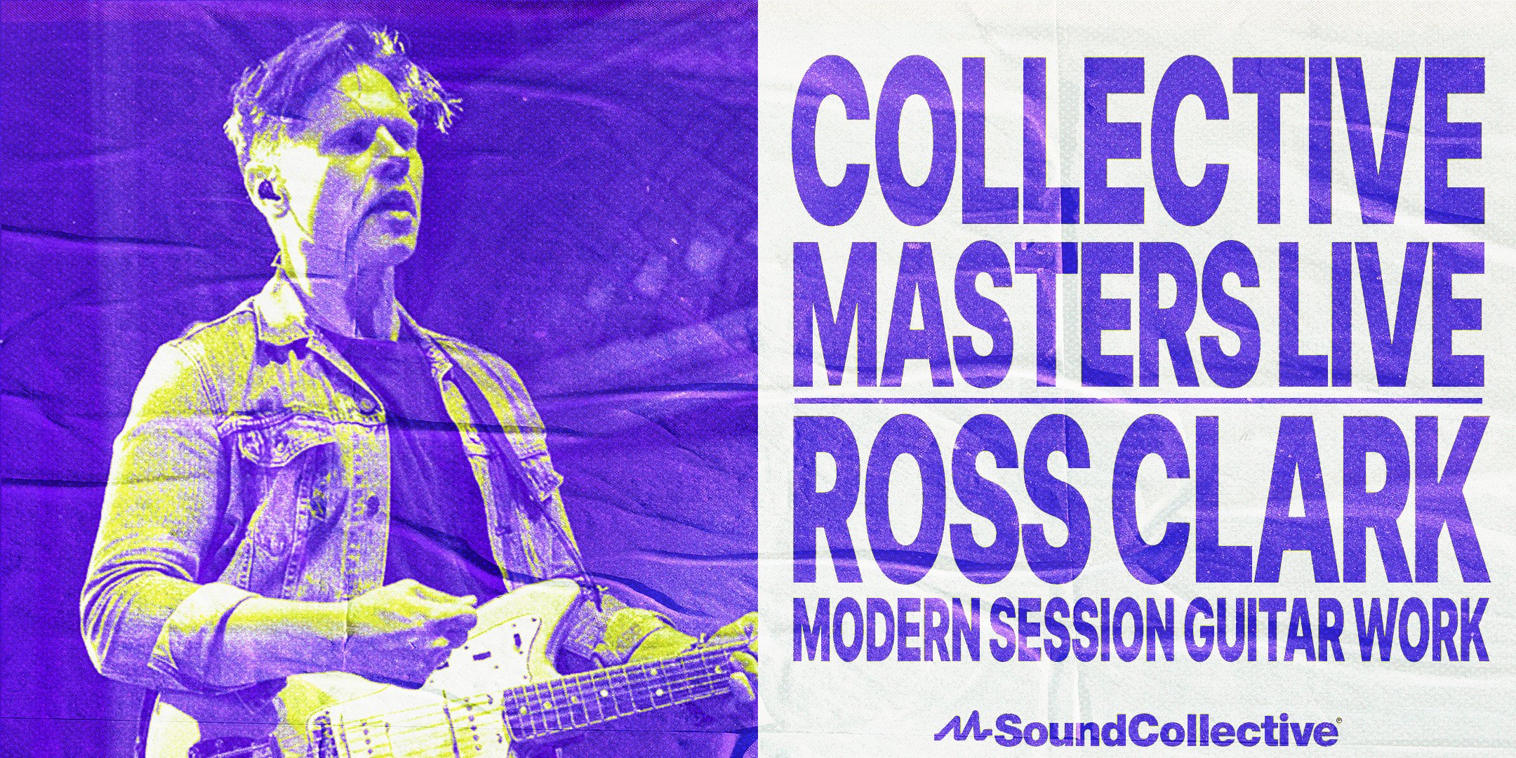 Collective Masters Live: Ross Clark | SoundCollective Online